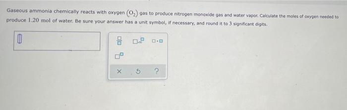 Solved Gaseous ammonia chemically reacts with oxygen (O2) | Chegg.com