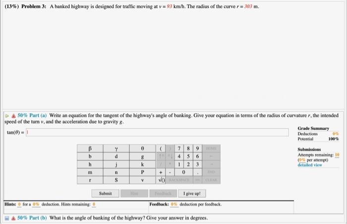 Solved (13\%) Problem 3: A banked highway is designed for | Chegg.com