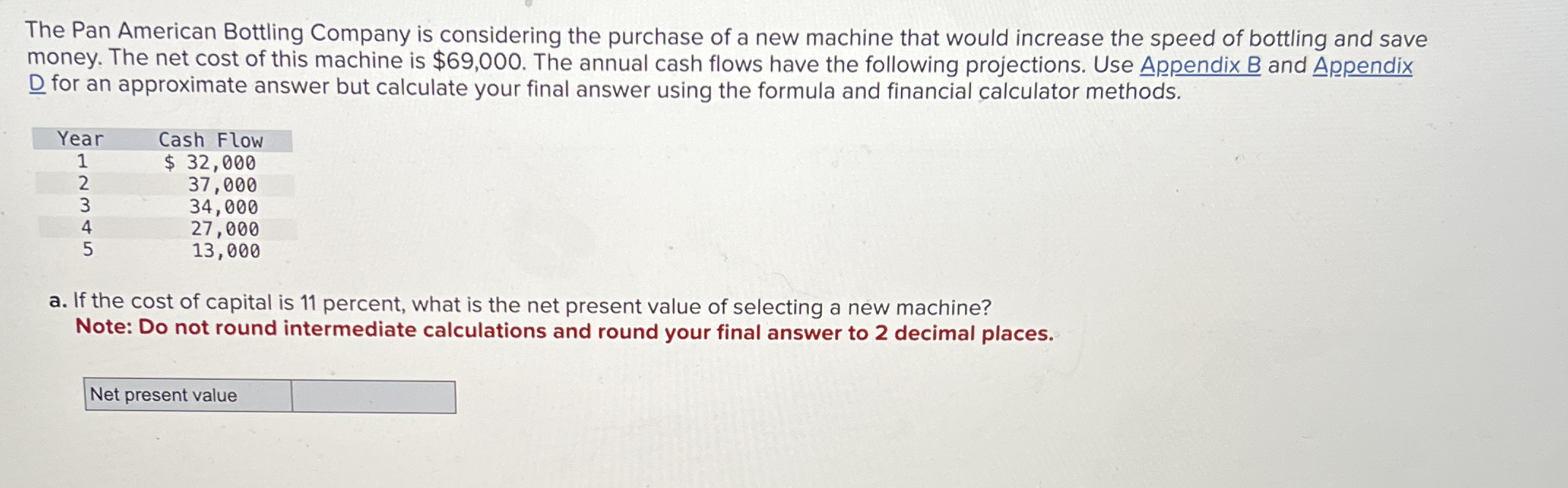 Solved The Pan American Bottling Company is considering the | Chegg.com