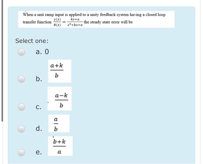 Solved When a unit ramp input is applied to a unity feedback | Chegg.com