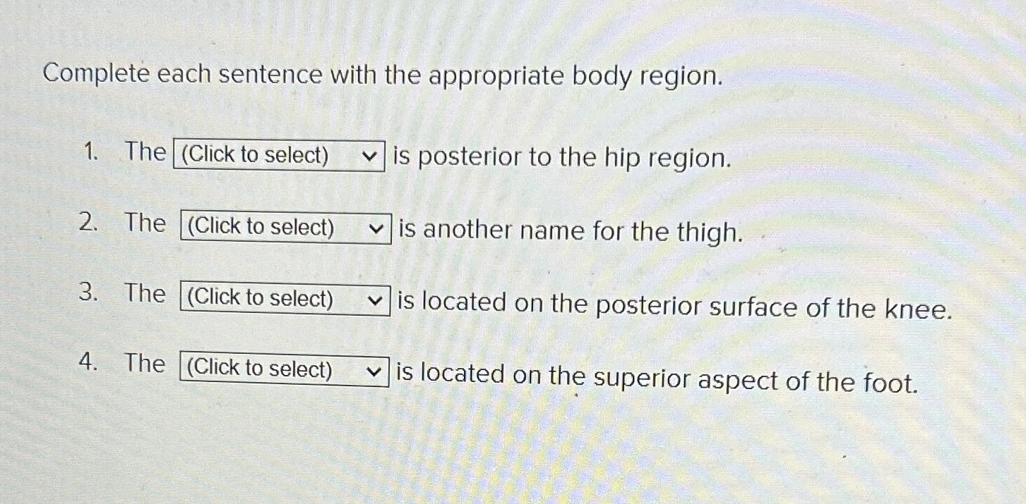 Solved Complete each sentence with the appropriate body | Chegg.com