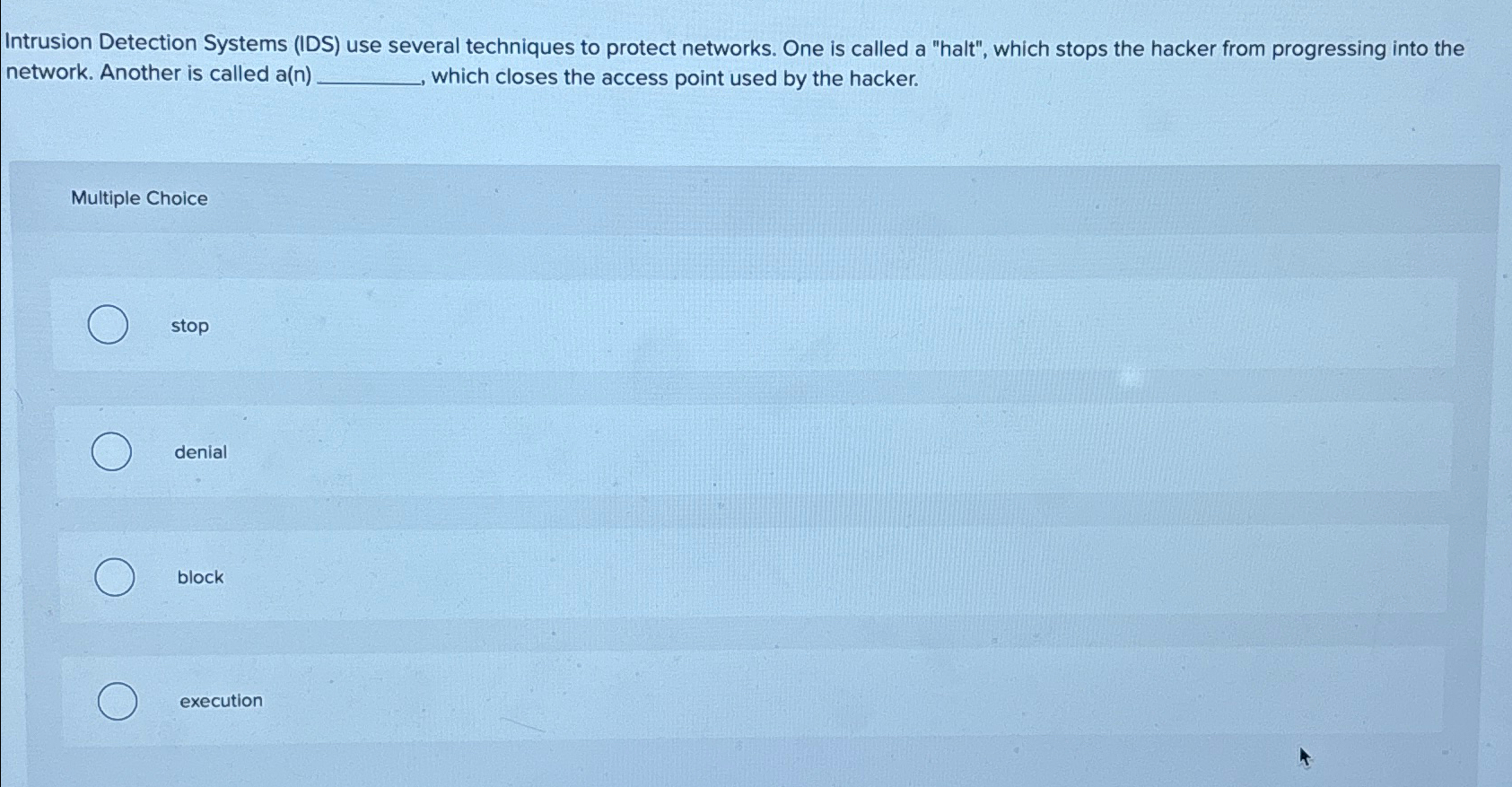 Solved Intrusion Detection Systems (IDS) ﻿use several | Chegg.com