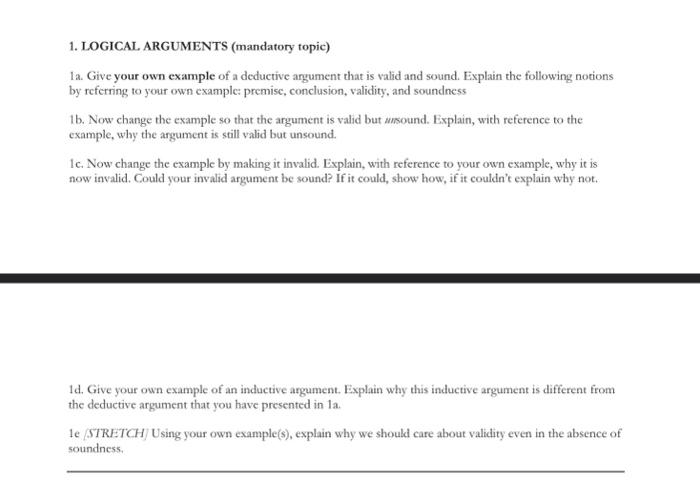1. LOGICAL ARGUMENTS (mandatory topic) 1a. Give your | Chegg.com