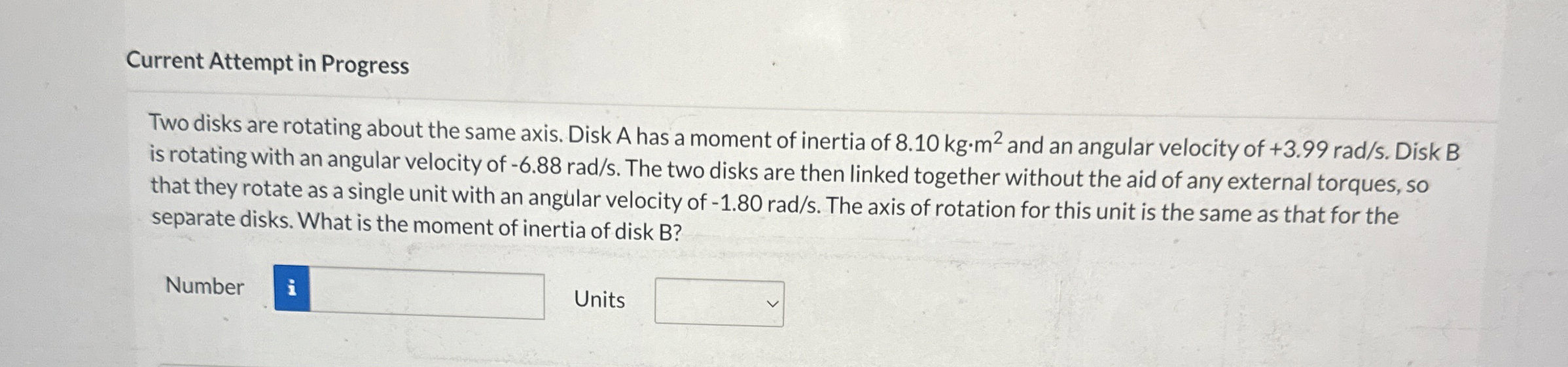 Solved Current Attempt in ProgressTwo disks are rotating | Chegg.com