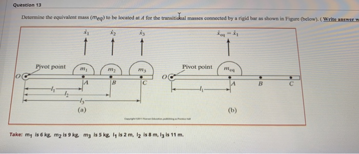 Solved Question 13 Determine the equivalent mass (meq) to be | Chegg.com