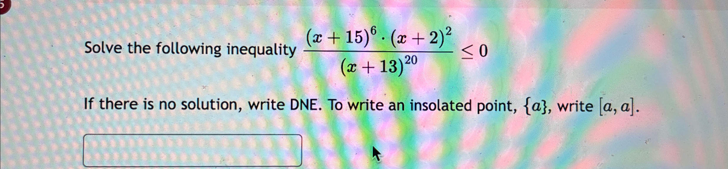 Solved Solve the following inequality | Chegg.com