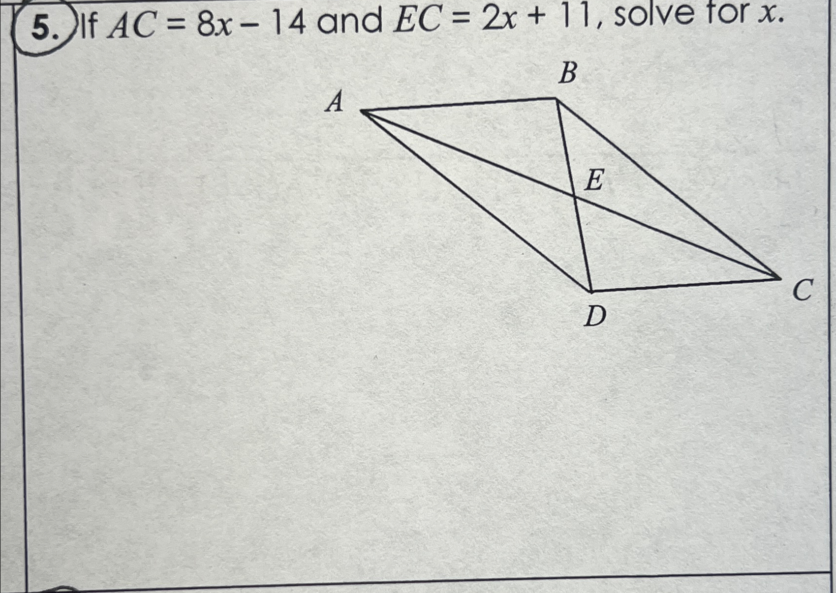 Solved If AC=8x-14 ﻿and EC=2x+11, ﻿solve for x. | Chegg.com