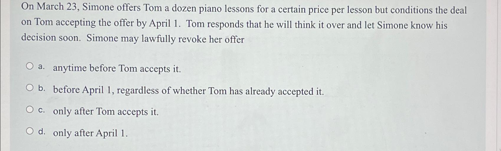 Solved On March 23, ﻿Simone offers Tom a dozen piano lessons | Chegg.com