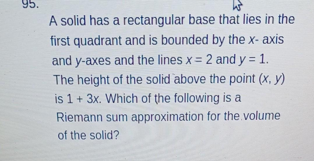 Solved A solid has a rectangular base that lies in the first | Chegg.com