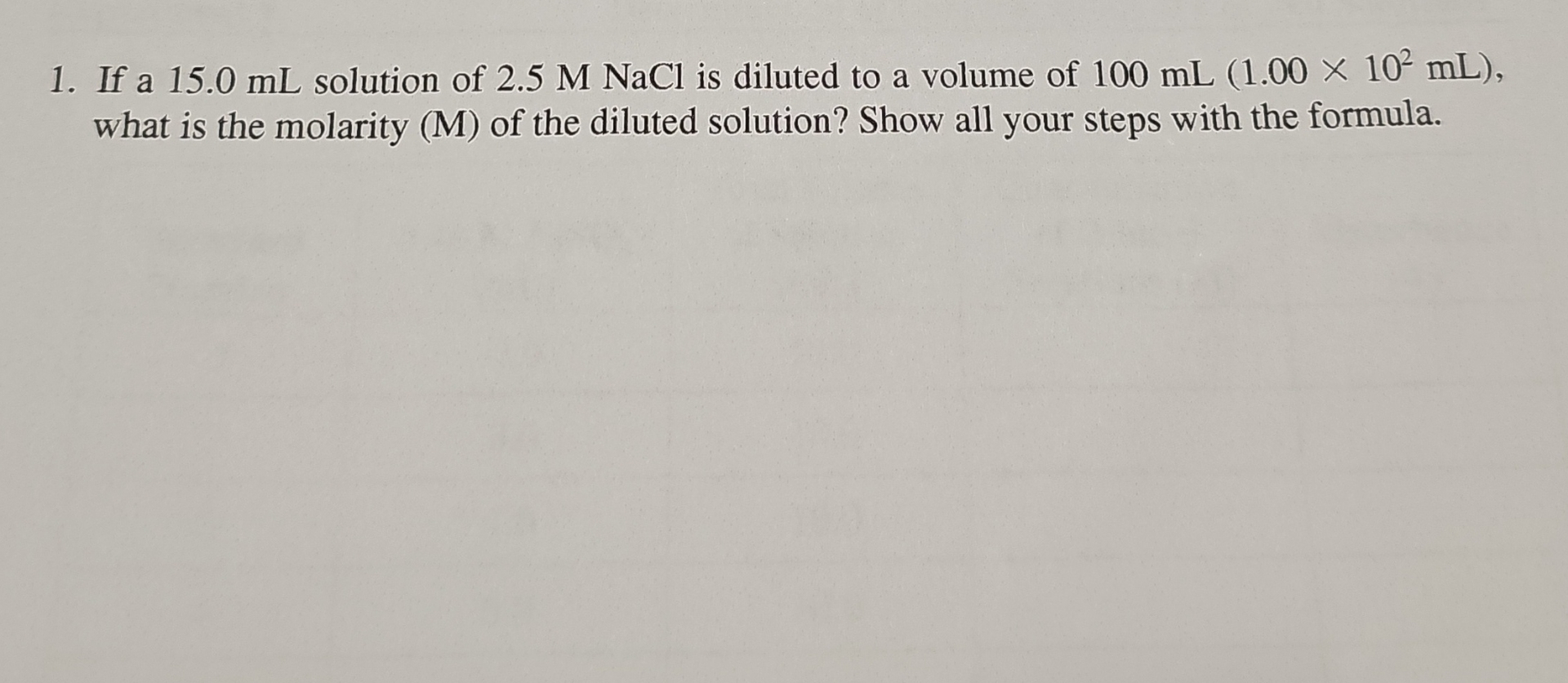 Solved If a 15.0 ﻿mL solution of 2.5 ﻿M NaCl is diluted to a | Chegg.com