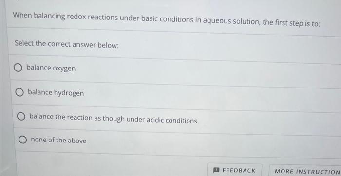 Solved When balancing redox reactions under basic conditions | Chegg.com