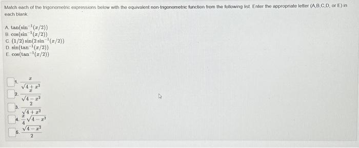 Solved Match each of the trigonometric expressions, below | Chegg.com