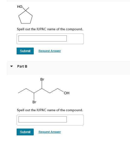 Solved Spell out the IUPAC name of the compound.Part BSpell | Chegg.com