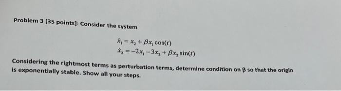 Solved Problem 3 [35 points]: Consider the system | Chegg.com