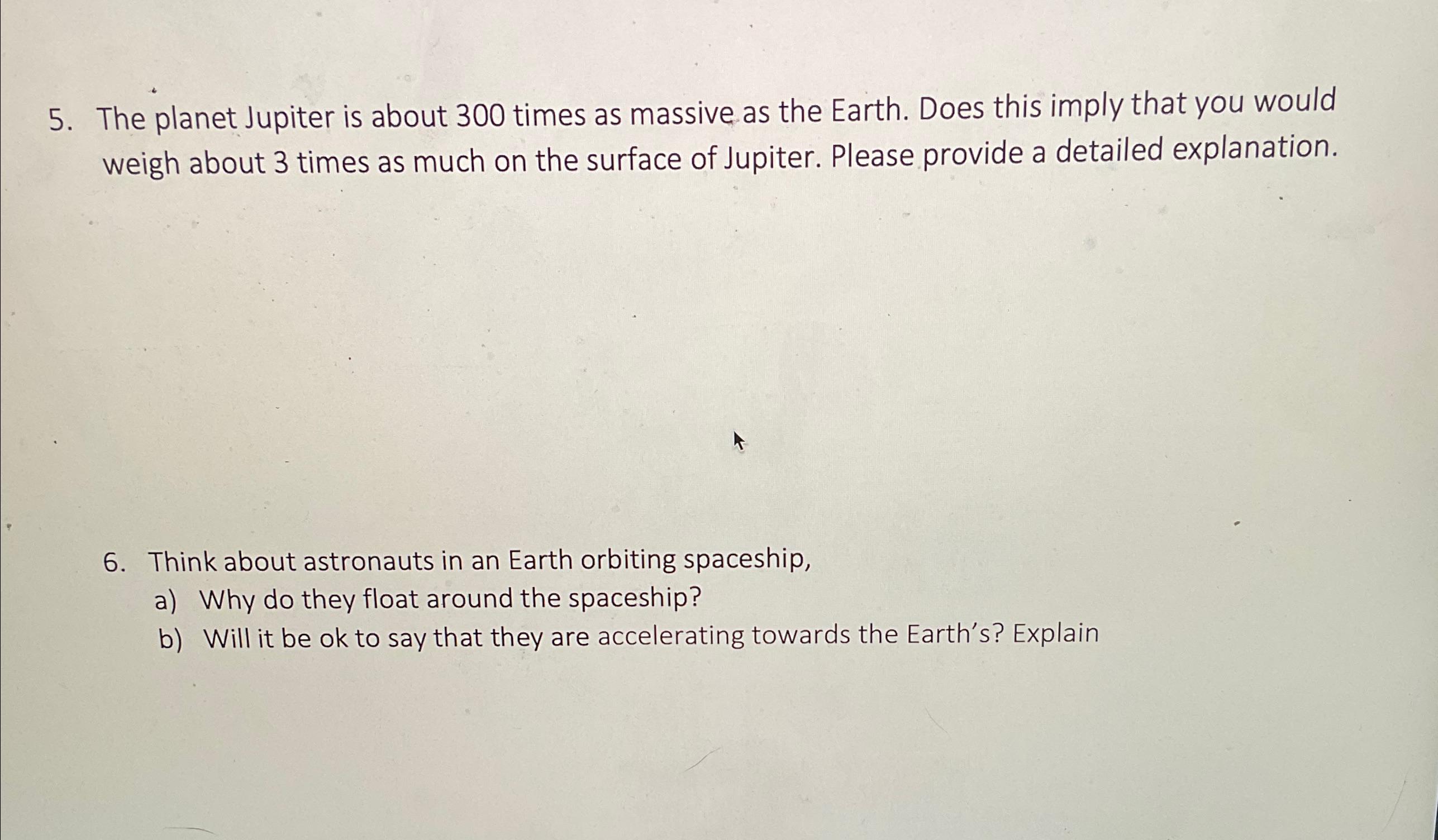 Solved The planet Jupiter is about 300 ﻿times as massive as | Chegg.com