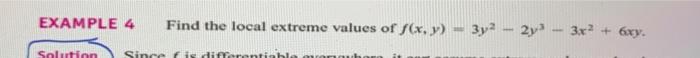 Solved EXAMPLE 4 Find the local extreme values of | Chegg.com