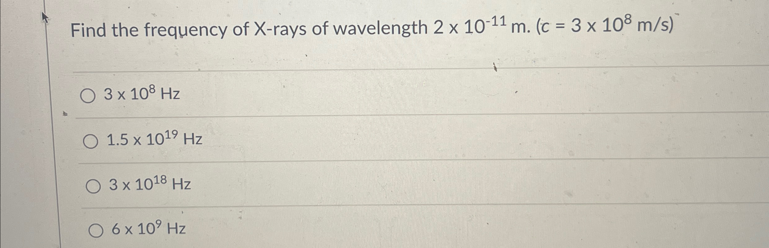 Solved Find the frequency of X-rays of wavelength | Chegg.com