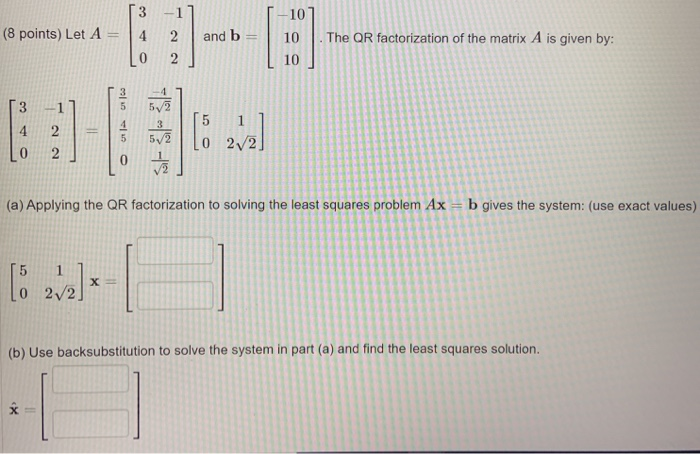 Solved 2v2/ 3 -1 (8 points) Let A 4 2 and b [ -10 10 10 The | Chegg.com