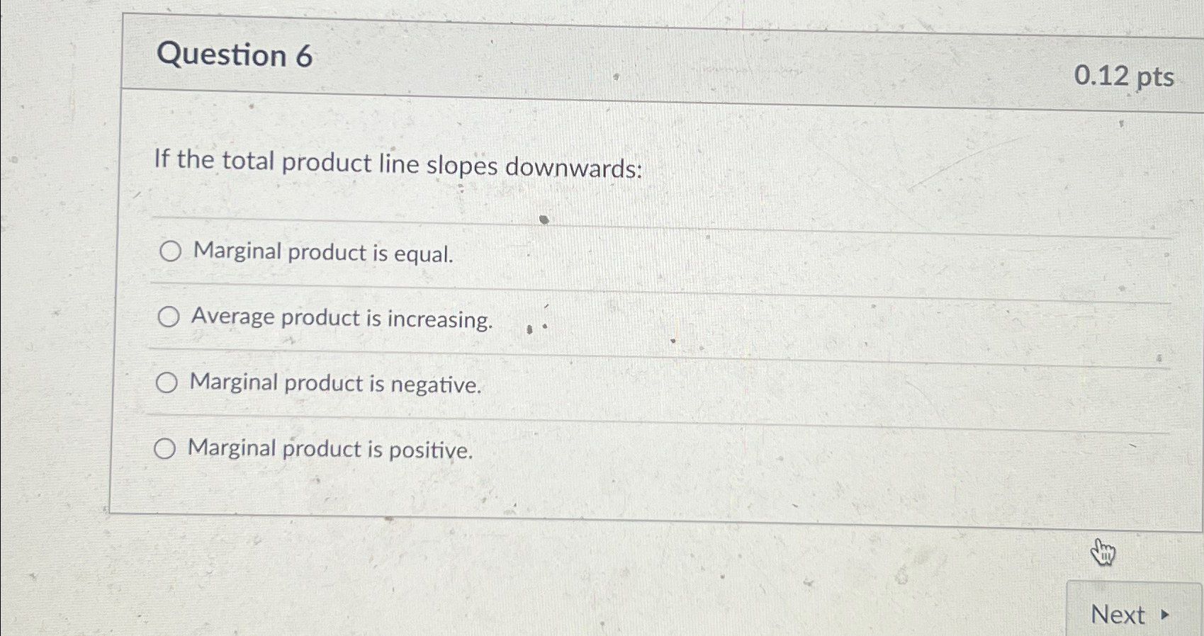 Solved Question 60.12ptsIf the total product line slopes | Chegg.com