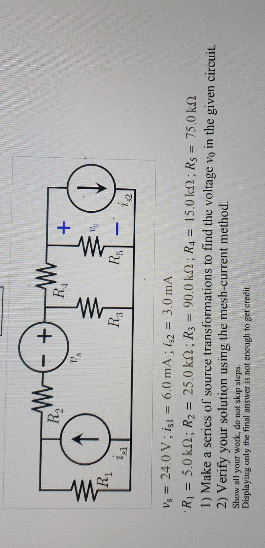 Solved vs=24.0 V;is1=6.0 mA;is2=3.0 | Chegg.com