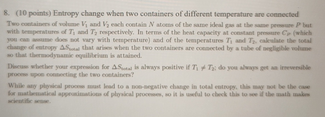 Solved (10 ﻿points) ﻿Entropy change when two containers of | Chegg.com