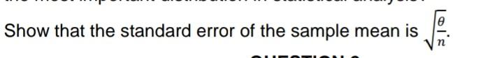 Solved Show that the standard error of the sample mean is | Chegg.com
