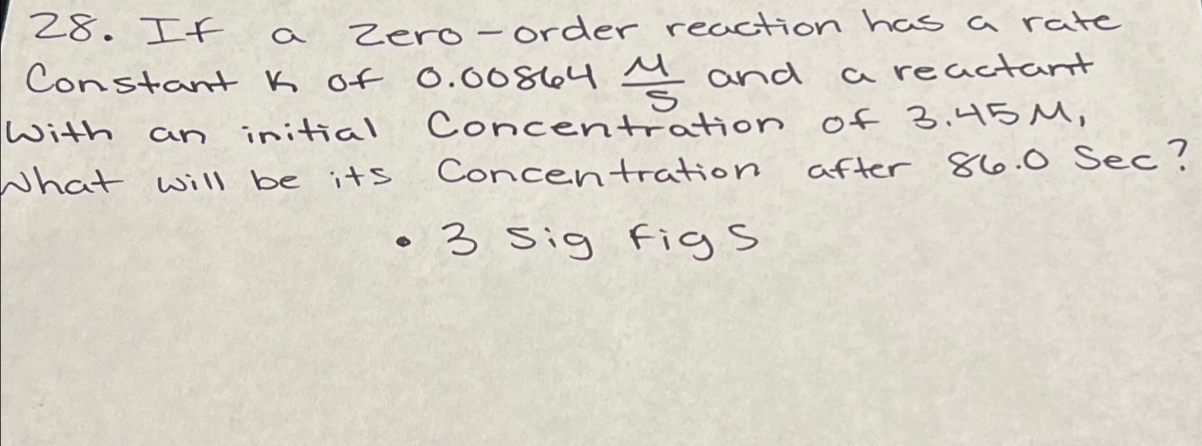 Solved If a zero-order reaction has a rate Constant K ﻿of | Chegg.com