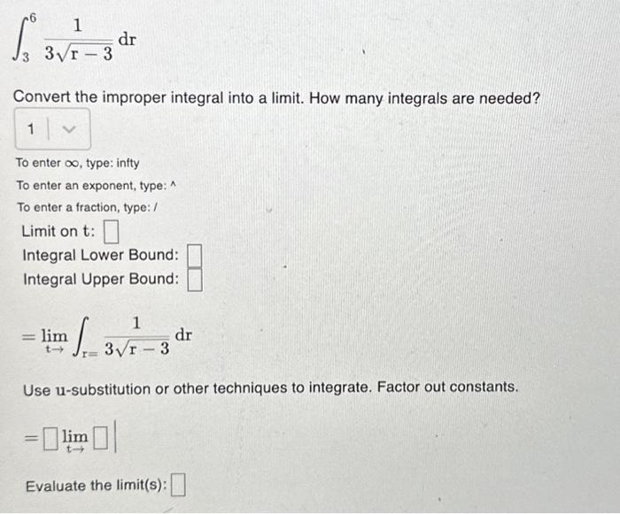 Solved ∫363r−31dr Convert the improper integral into a | Chegg.com