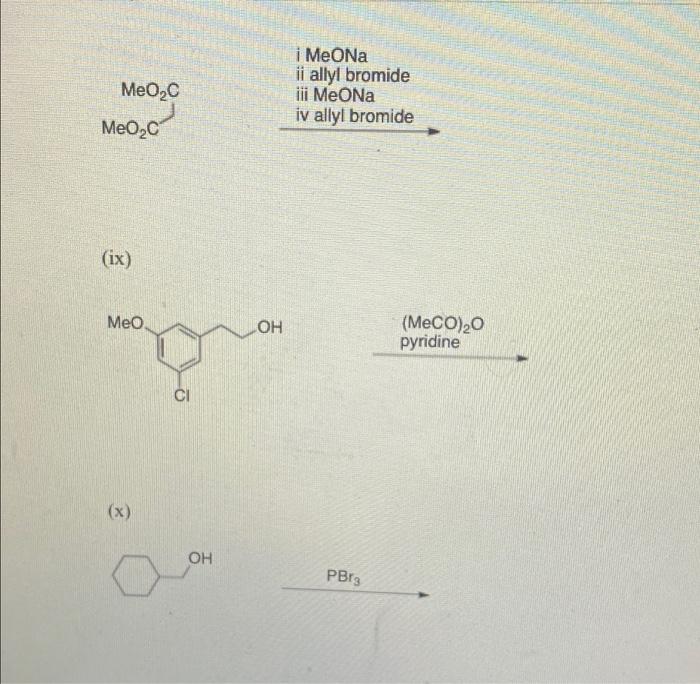 Solved Meo C i MeONa ii allyl bromide iii MeONa iv allyl | Chegg.com