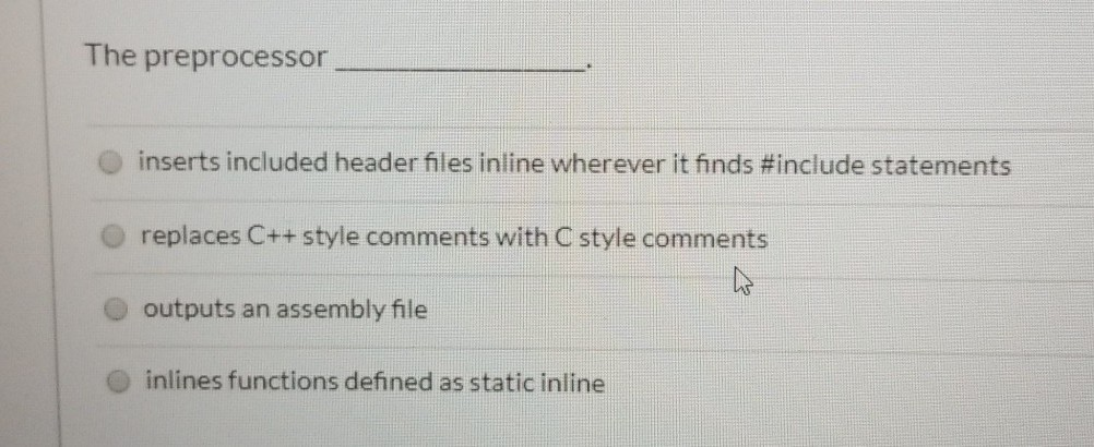 Solved The preprocessor inserts included header files inline | Chegg.com