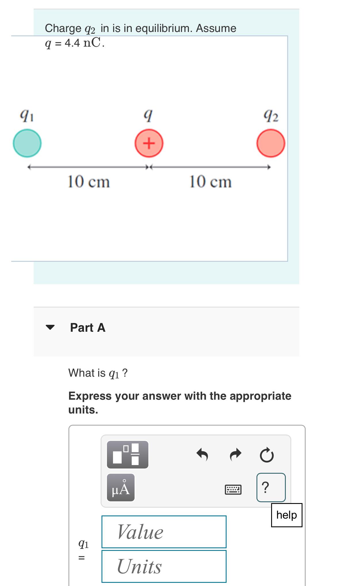 Solved Charge q2 ﻿in is in equilibrium. Assume q=4.4nC.Part | Chegg.com