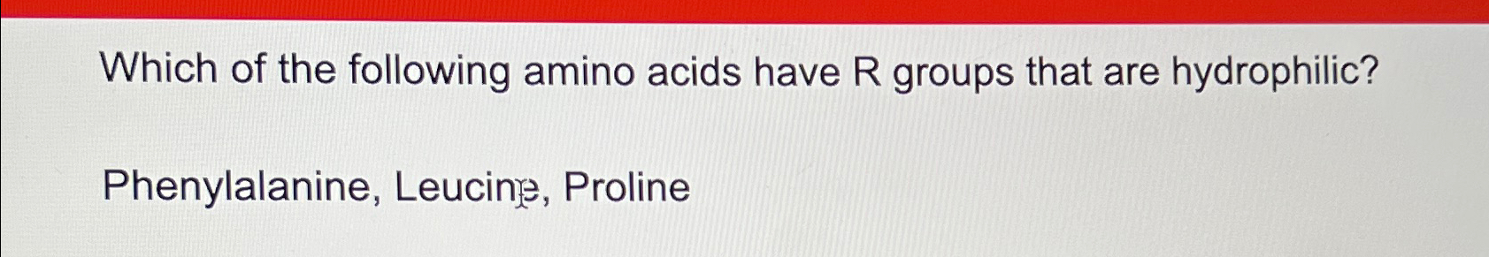 Solved Which of the following amino acids have R ﻿groups | Chegg.com