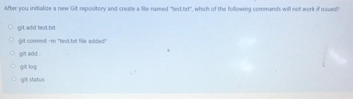 Solved After you initialize a new Git repository and create | Chegg.com