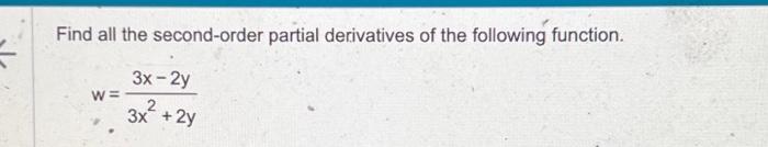 Solved Find all the second-order partial derivatives of the | Chegg.com
