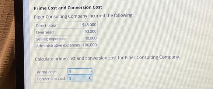 Solved Prime Cost and Conversion Cost Piper Consulting | Chegg.com