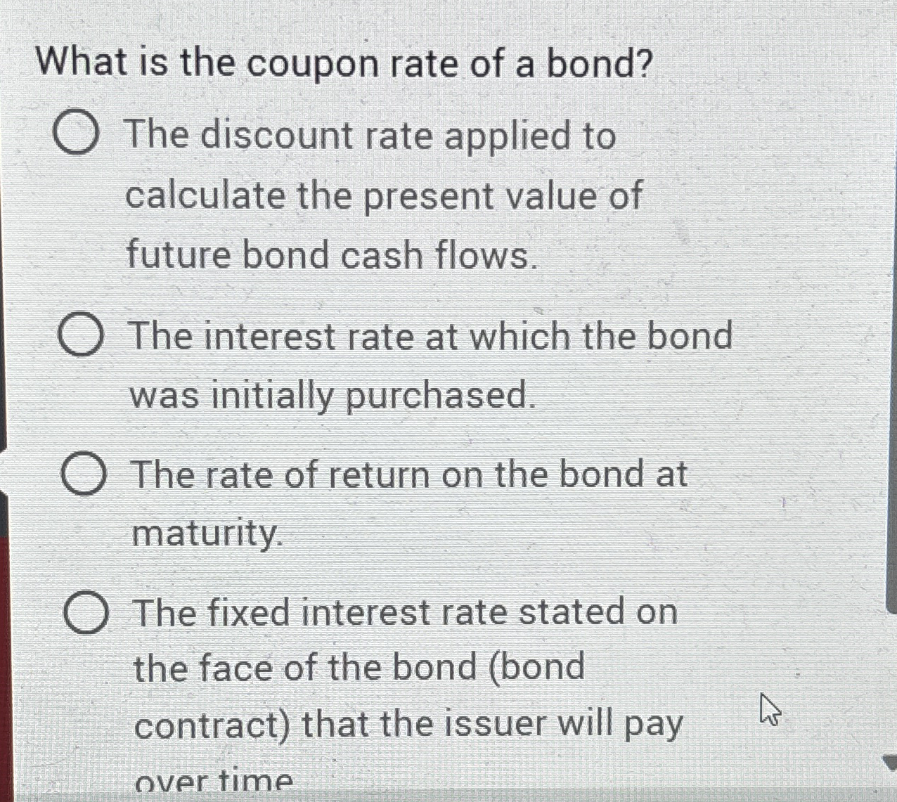 Solved What is the coupon rate of a bond?The discount rate | Chegg.com