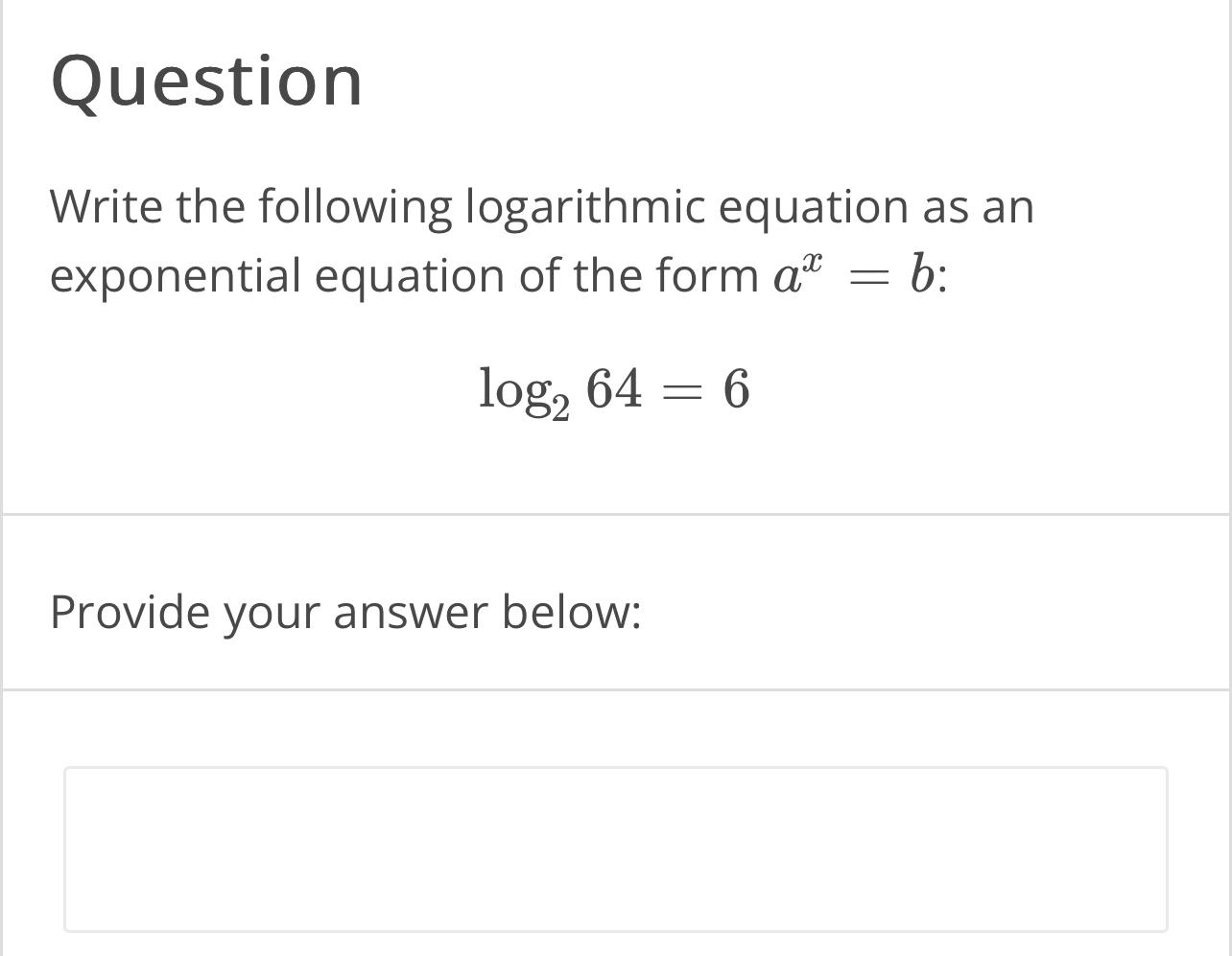 Solved QuestionWrite the following logarithmic equation as | Chegg.com