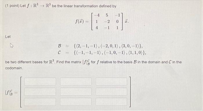 (1 point) Let f:R3→R3 be the linear transformation | Chegg.com