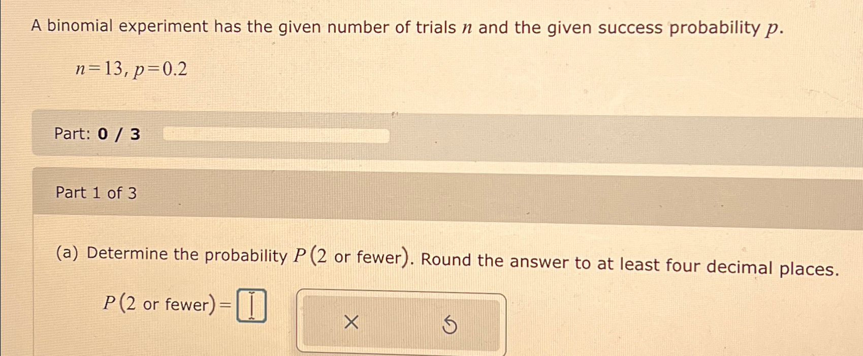 Solved A binomial experiment has the given number of trials | Chegg.com