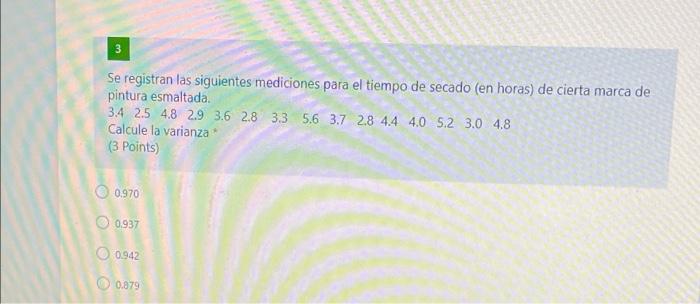 Solved 3 Se Registran Las Siguientes Mediciones Para El