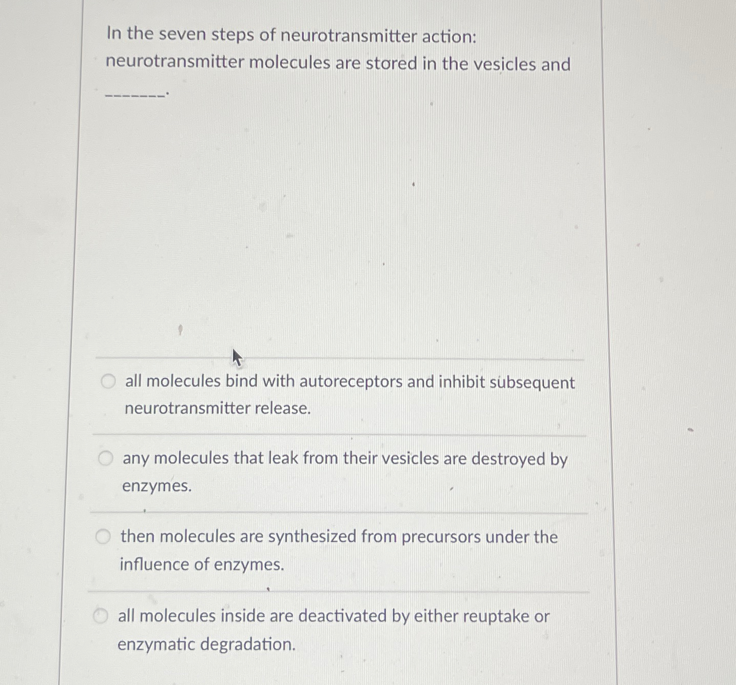 Solved In the seven steps of neurotransmitter action: | Chegg.com