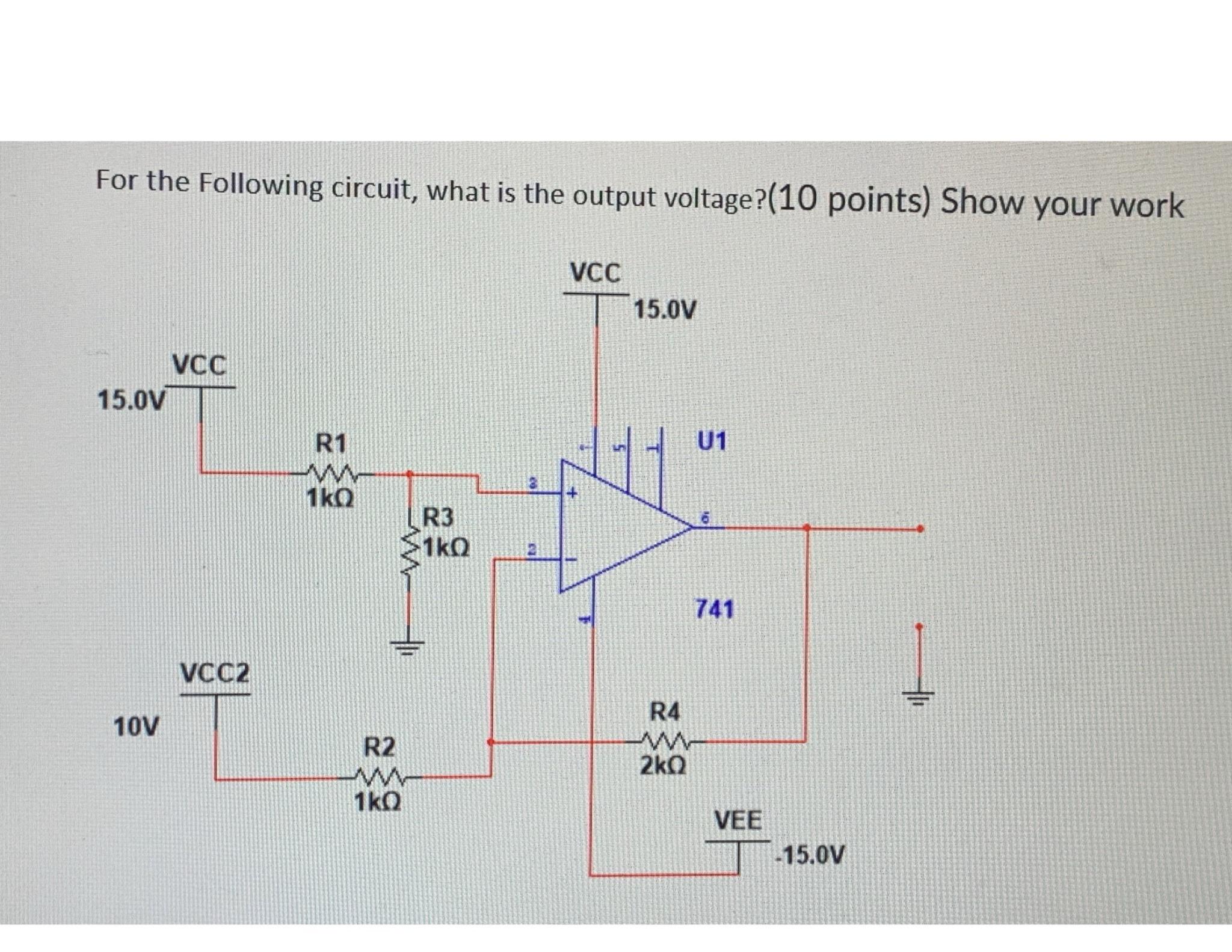 Solved For the Following circuit, what is the output | Chegg.com