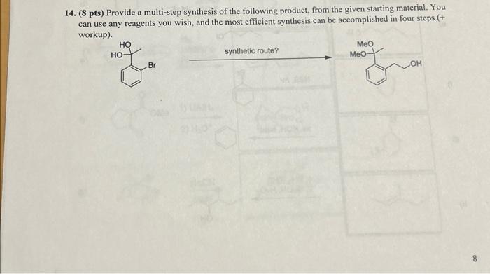 Solved 14. ( 8 pts) Provide a multi-step synthesis of the | Chegg.com