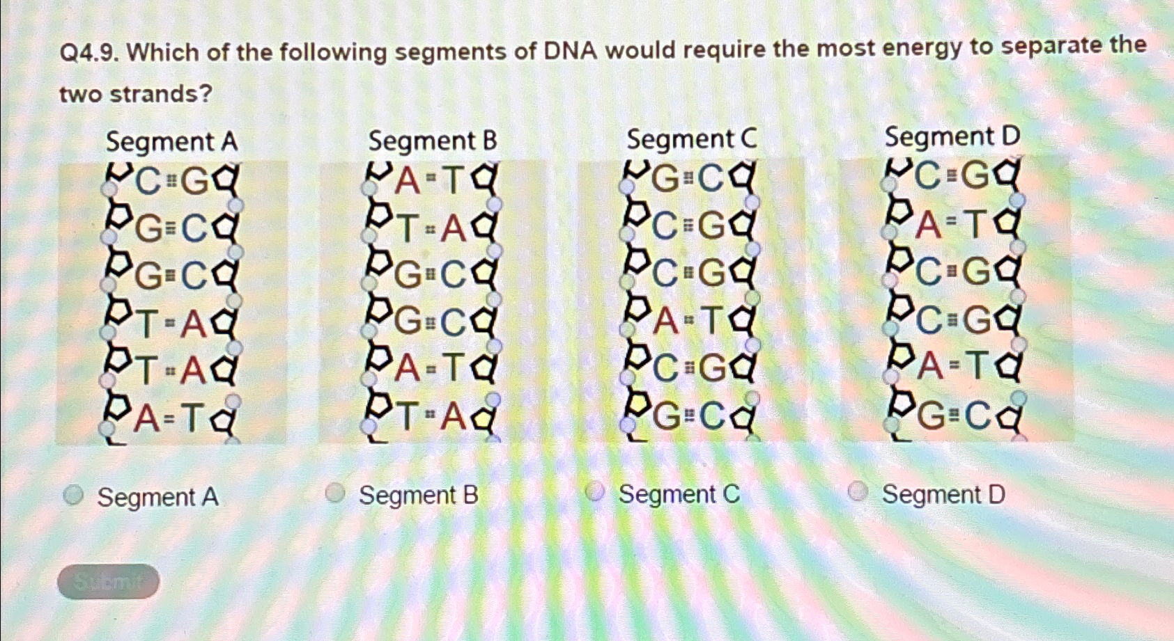 Solved Q4.9. ﻿Which of the following segments of DNA would | Chegg.com