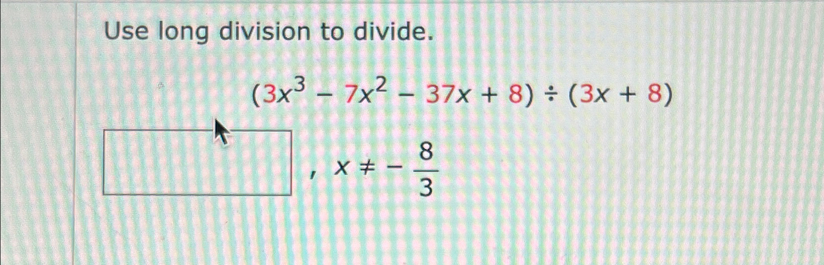 Solved Use long division to | Chegg.com