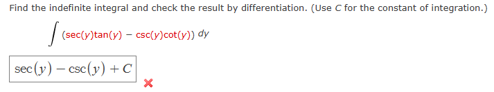 Solved Find the indefinite integral and check the result by | Chegg.com