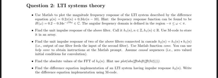 Solved Question 2: LTI systems theory • Use Matlab to plot | Chegg.com