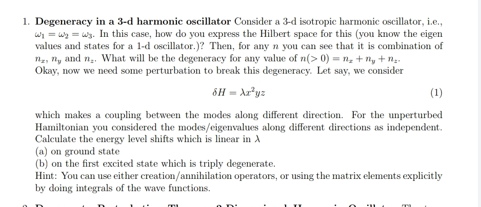 Solved Degeneracy in a 3-d harmonic oscillator Consider a | Chegg.com