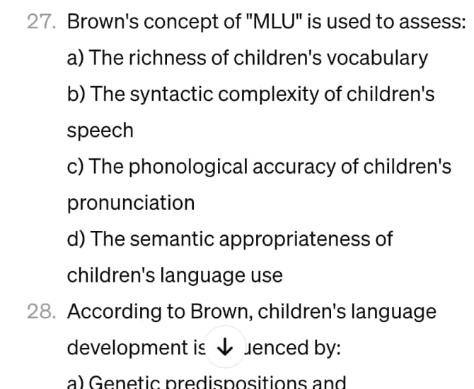 Solved Brown's concept of "MLU" is used to assess:a) ﻿The | Chegg.com