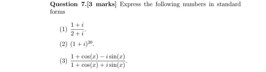 Solved Question 7.[3 marks] Express the following numbers in | Chegg.com